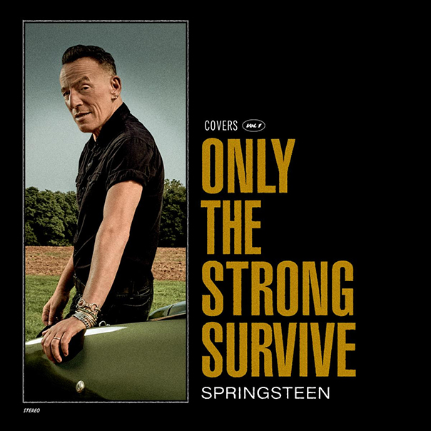 Bruce Springsteen exudes joy and powerful voice on 'Only the Strong ...